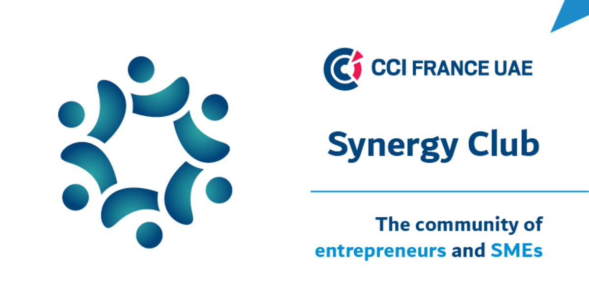Le Club Synergy évolue | CCI FRANCE EMIRATS ARABES UNIS