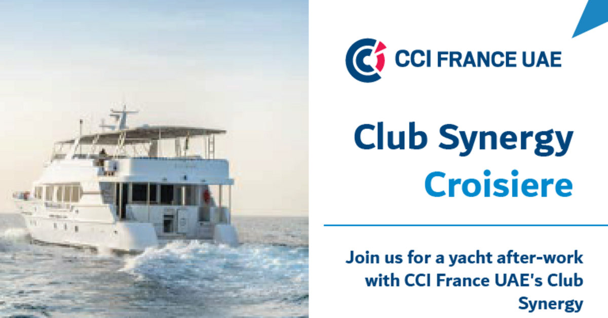 Club Synergy Croisiere | CCI FRANCE EMIRATS ARABES UNIS